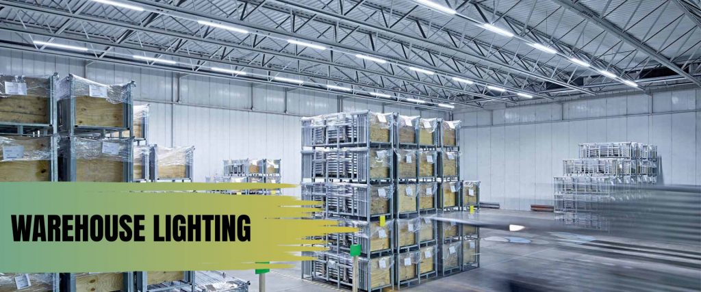 Warehouse Lighting - A Guide to Properly Illuminating Your Warehouse